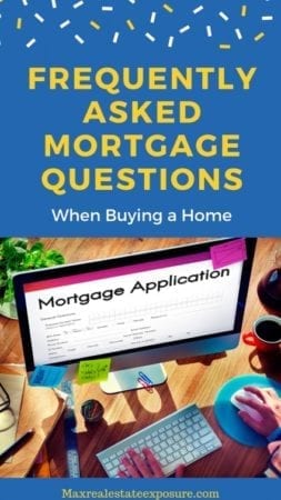 Mortgage Questions: FAQ When Getting a Home Loan