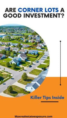 Corner House Lot: Pros, Cons and Considerations For Buying